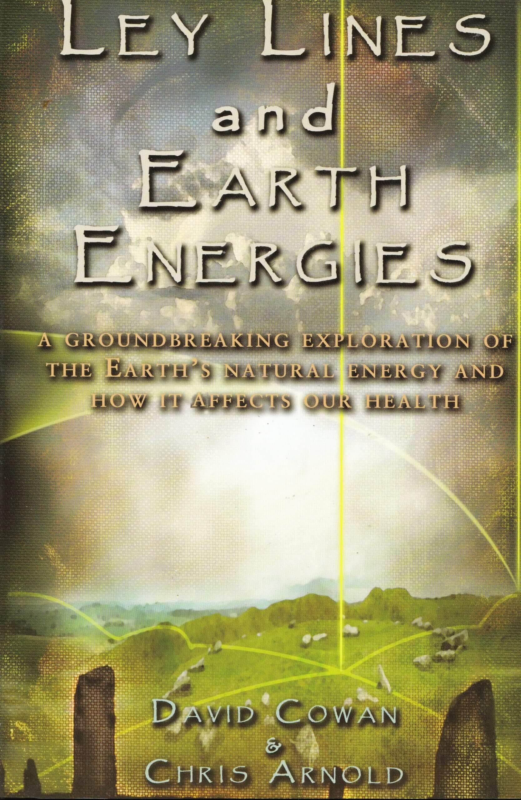 book cover ley lines and earth energies, use this – Ley Lines, amplifying, ill health, how they work